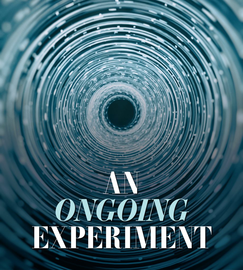 An Ongoing Experiment – Global