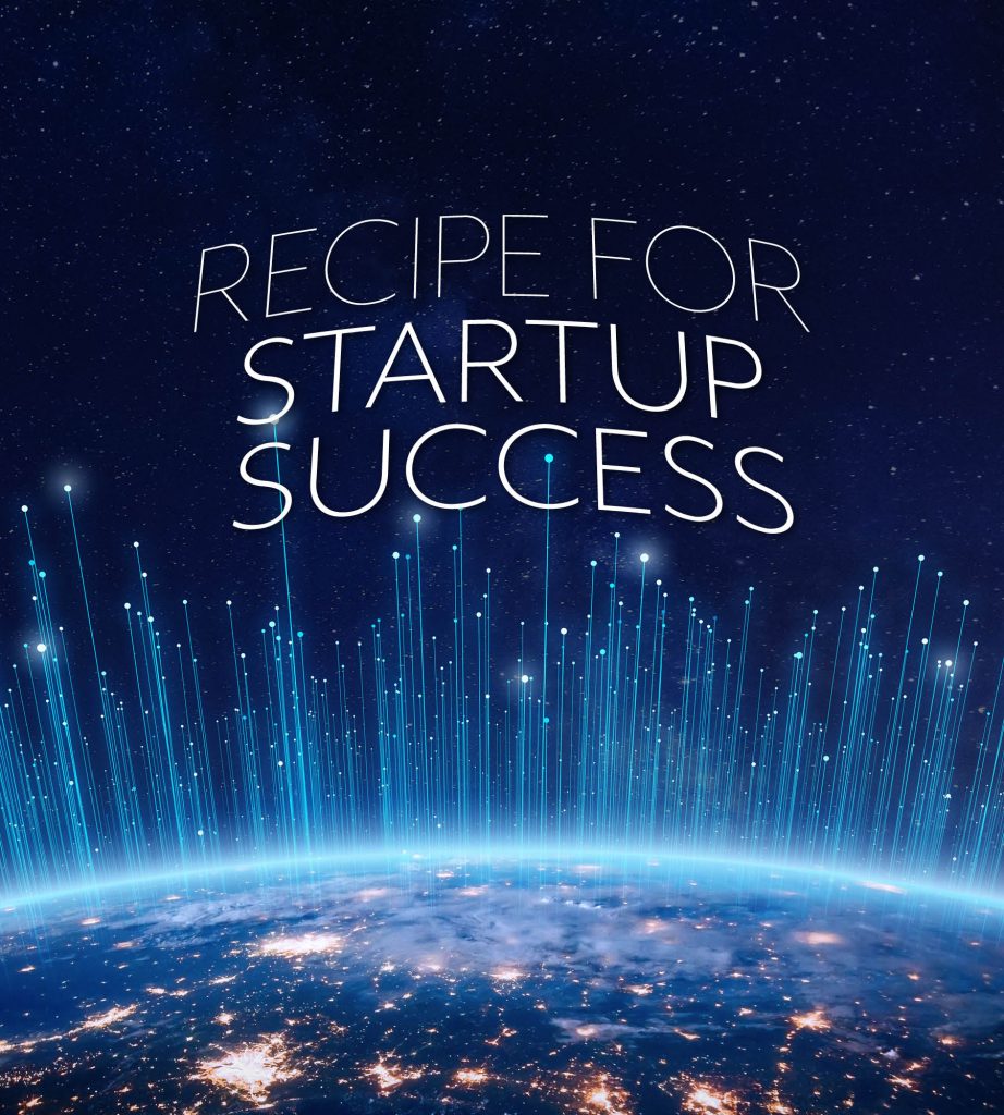 Recipe for Startup Success – Global
