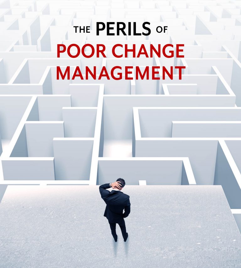 The Perils of Poor Change Management – Global