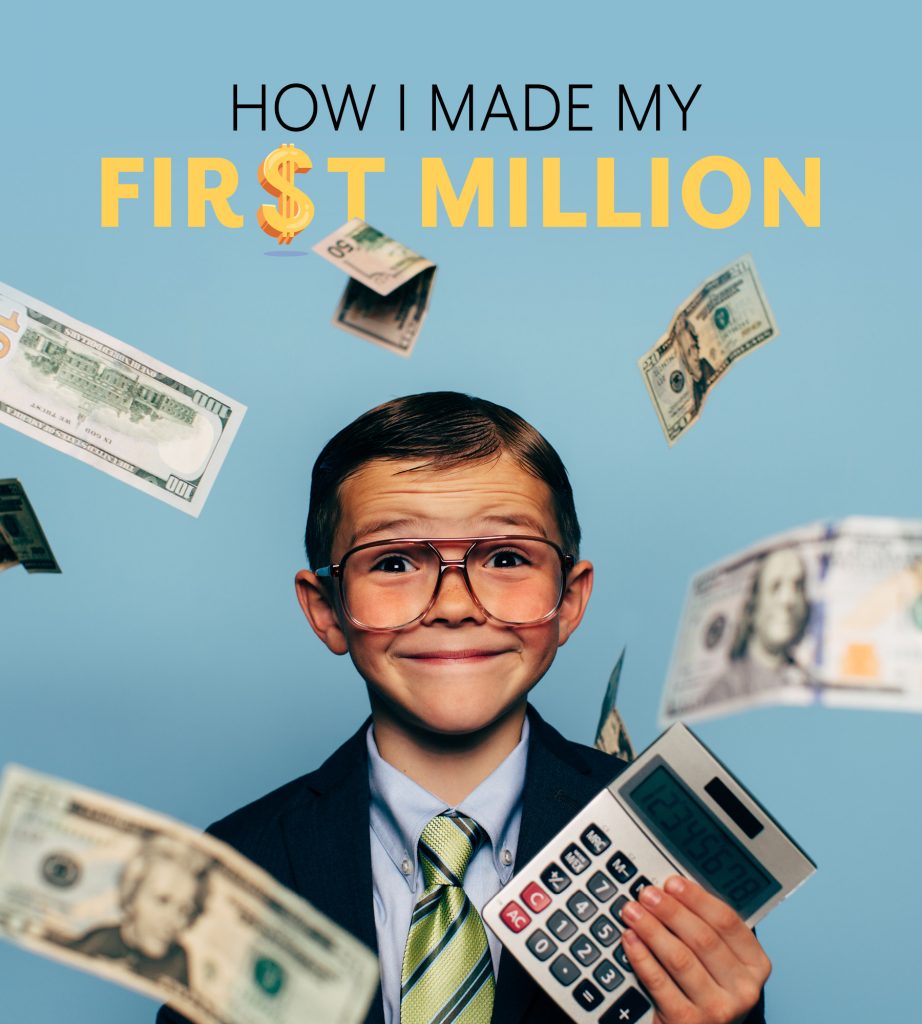 How I Made My First Million – Global
