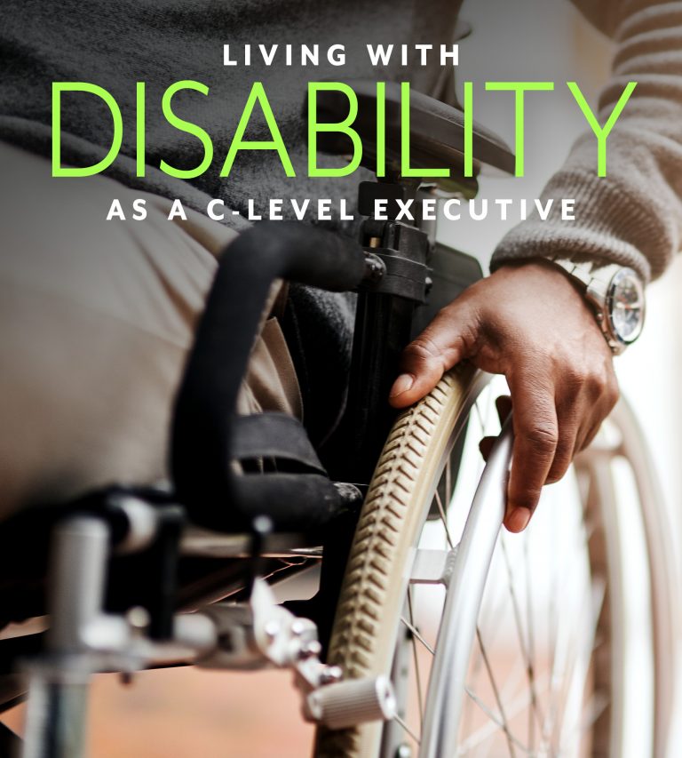 Living with Disability as a C-level Executive – Global