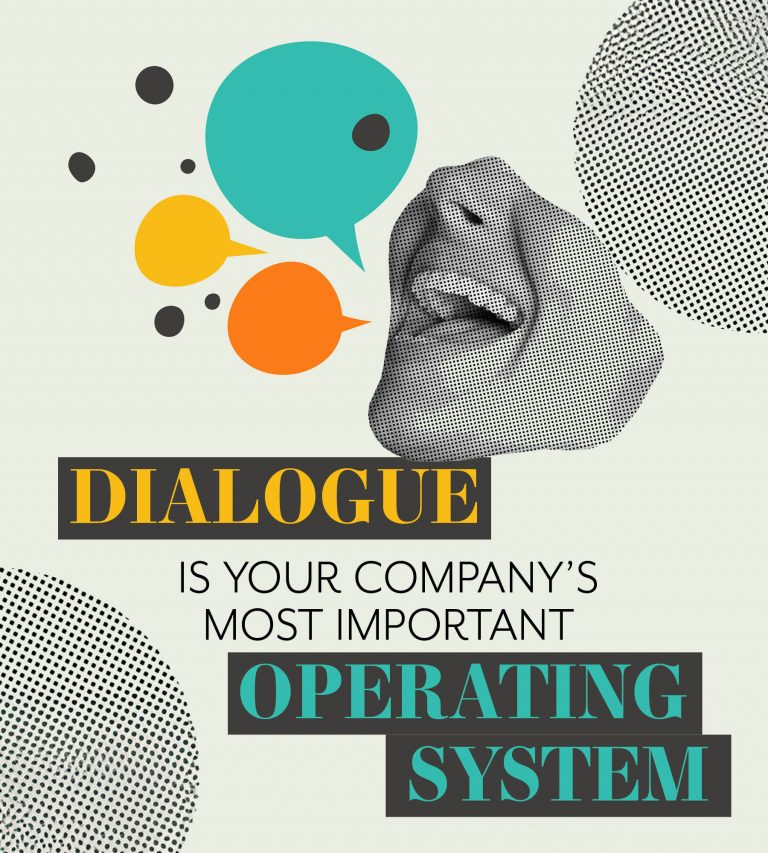 Dialogue is Your Company’s Most Important Operating System – Global