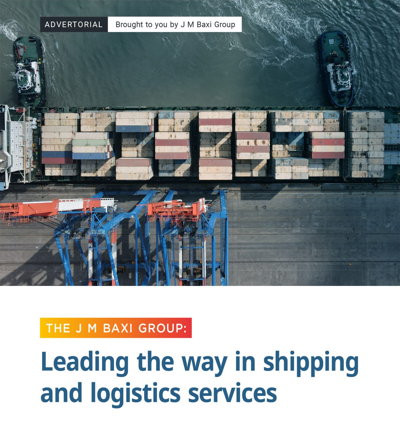 Advertorial – J M Baxi Group – Global