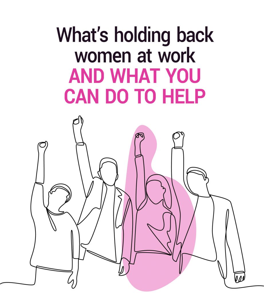 What’s holding back women at work – and what you can do to help – Global